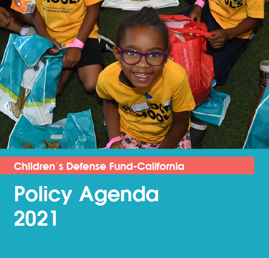 Children's Defense Fund-California: 2021 Policy Agenda - Children's ...